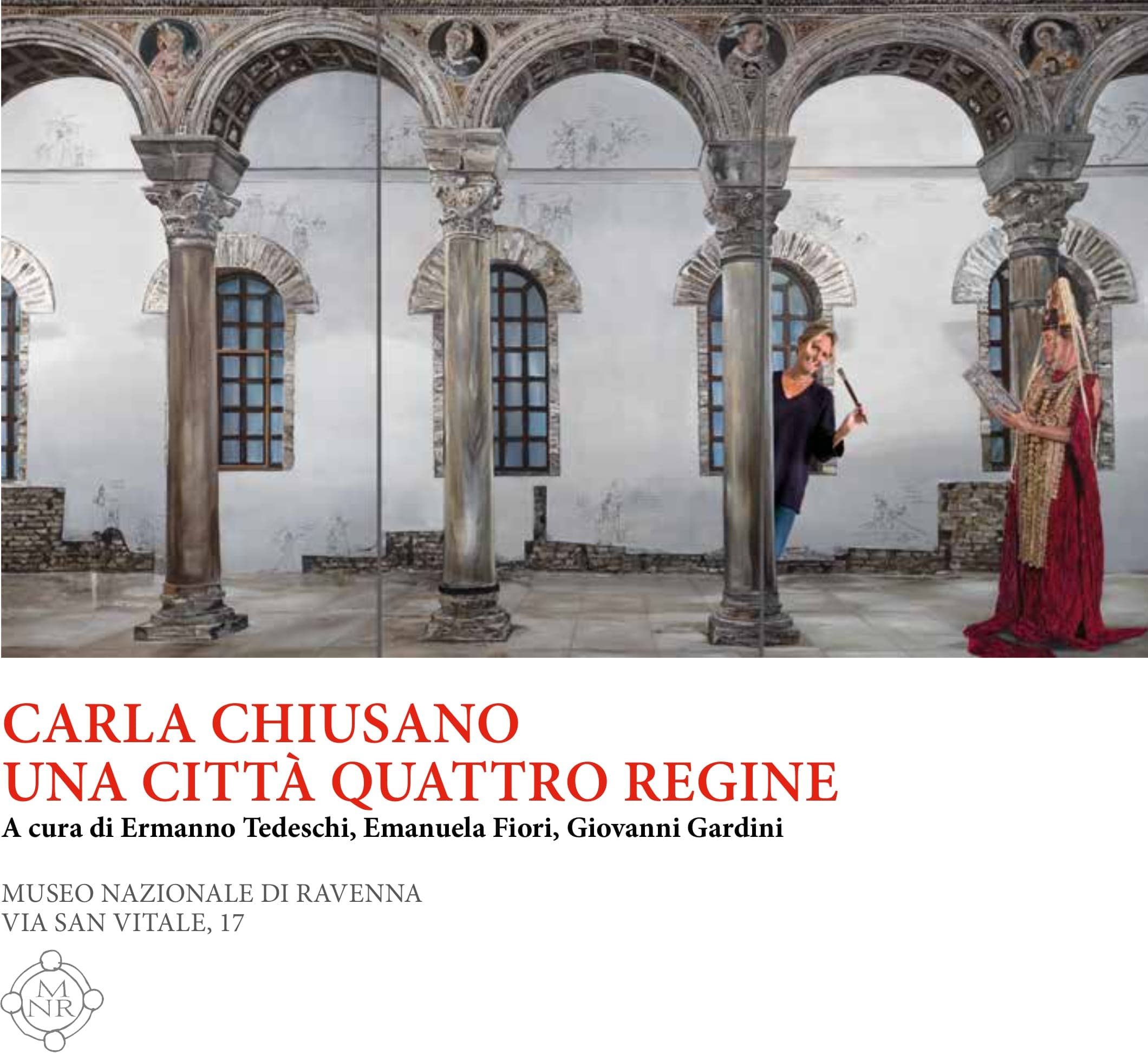 CARLA CHIUSANO. Una città quattro regine. - Pikasus ArteNews